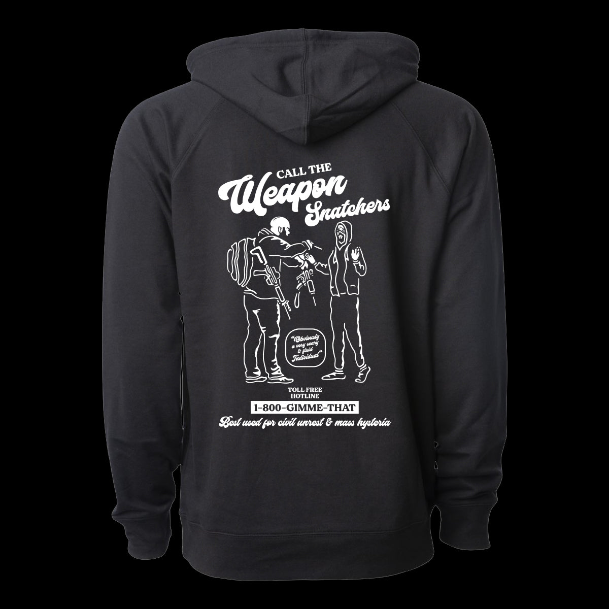 Call The Weapon Snatchers Hoodie